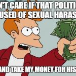 Shut Up And Take My Money Fry Meme Generator - Imgflip