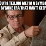 no country for old men tommy lee jones Meme Generator - Imgflip