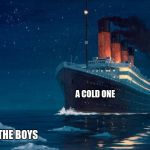 titanic Meme Generator - Imgflip
