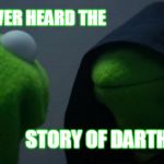 Evil Kermit Meme Generator - Imgflip