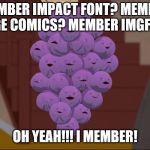 Member Berries Meme Generator - Imgflip