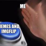 Blank Nut Button Meme Generator - Imgflip