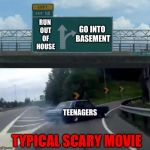 Left Exit 12 Off Ramp Blank Meme Template - Imgflip