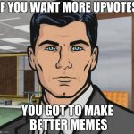 Archer Meme Generator - Imgflip