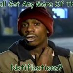 Y'all Got Any More Of That Meme Generator - Imgflip