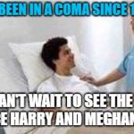Sir, you've been in a coma Meme Generator - Imgflip