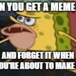 Spongegar Meme Generator - Imgflip