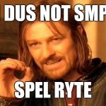 One Does Not Simply Meme Generator - Imgflip