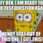 Spongebob taking test Meme Generator - Imgflip