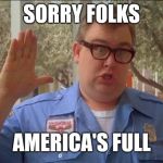 Sorry folks! Parks closed. Meme Generator - Imgflip