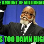 Too Damn High Meme Generator - Imgflip