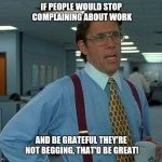 That Would Be Great Meme Generator - Imgflip