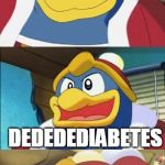 Bad Pun King Dedede Meme Generator - Imgflip