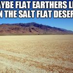 Desert Large dry Meme Generator - Imgflip