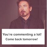 Face You Make Robert Downey Jr Meme Generator - Imgflip