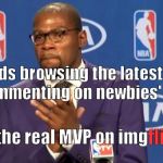 You The Real MVP Meme Generator - Imgflip