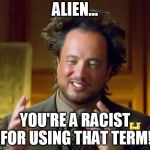 Ancient Aliens Meme Generator - Imgflip