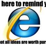 Internet Explorer Meme Generator - Imgflip