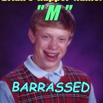 Bad Luck Brian Meme Generator - Imgflip