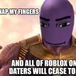 thanos snap Meme Generator - Imgflip