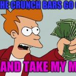 Shut Up And Take My Money Fry Meme Generator - Imgflip