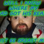 Beard Baby Meme Generator - Imgflip