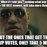 Matrix Morpheus Meme Generator - Imgflip