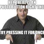 Pointing Down Disbelief Meme Generator - Imgflip