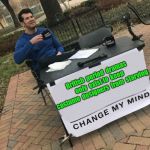 Change my mind Crowder Blank Template - Imgflip