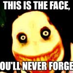 Jeff the killer Meme Generator - Imgflip