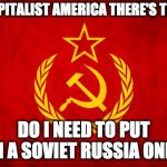 In Soviet Russia Meme Generator - Imgflip