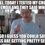 Napoleon Dynamite Pretty Serious Meme Generator - Imgflip