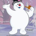 Frosty the Snowman Meme Generator - Imgflip