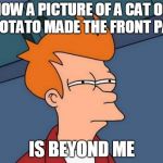 Futurama Fry Meme Generator - Imgflip