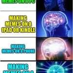 Expanding Brain Meme Generator - Imgflip