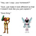 "Hey, Can I Copy Your Homework?" Meme Generator - Imgflip