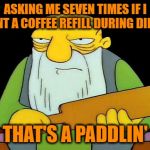 That's a paddlin' Meme Generator - Imgflip