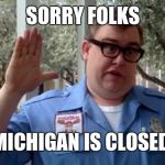 Sorry Folks Meme Generator - Imgflip