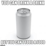 Blank Soda or Beer Can Meme Generator - Imgflip
