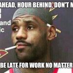 Lebron cigarette Meme Generator - Imgflip