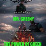 You can't defeat me Meme Generator - Imgflip