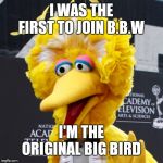 Big Bird Meme Generator - Imgflip
