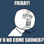 Why you no Meme Generator - Imgflip