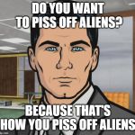 Archer Meme Generator - Imgflip