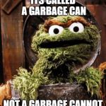 Oscar the Grouch Meme Generator - Imgflip
