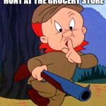 Elmer Fudd Meme Generator - Imgflip
