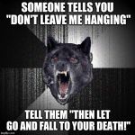 Insanity Wolf Meme Generator - Imgflip