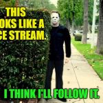 Michael Myers Bush Stalking Meme Generator - Imgflip