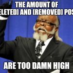Too Damn High Meme Generator - Imgflip