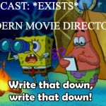 write that down Meme Generator - Imgflip